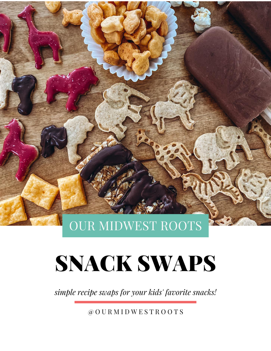Snack Swaps – Our Midwest Roots